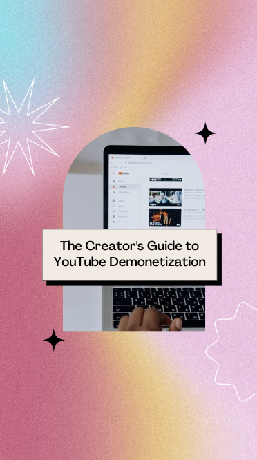 The Creator's Guide to YouTube Demonetization | Beacons Creator University
